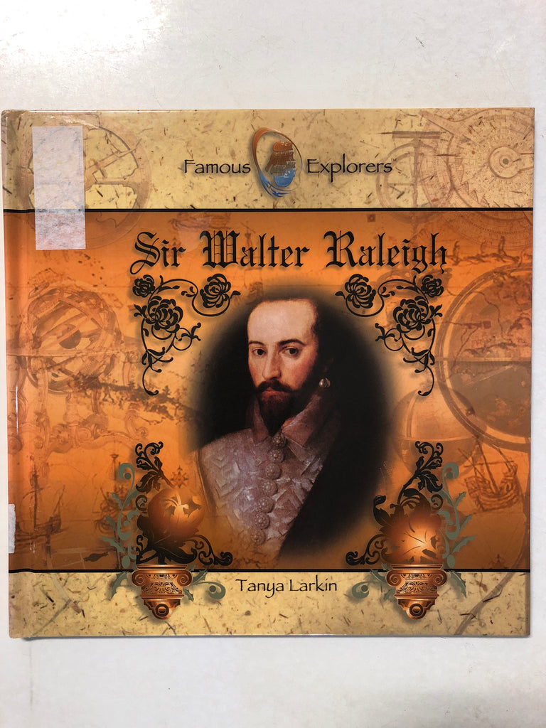 Sir Walter Raleigh (Famous Explorers) – Slickcatbooks
