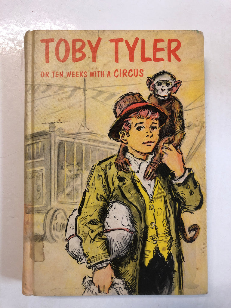 Toby Tyler or Ten Weeks With a Circus – Slickcatbooks